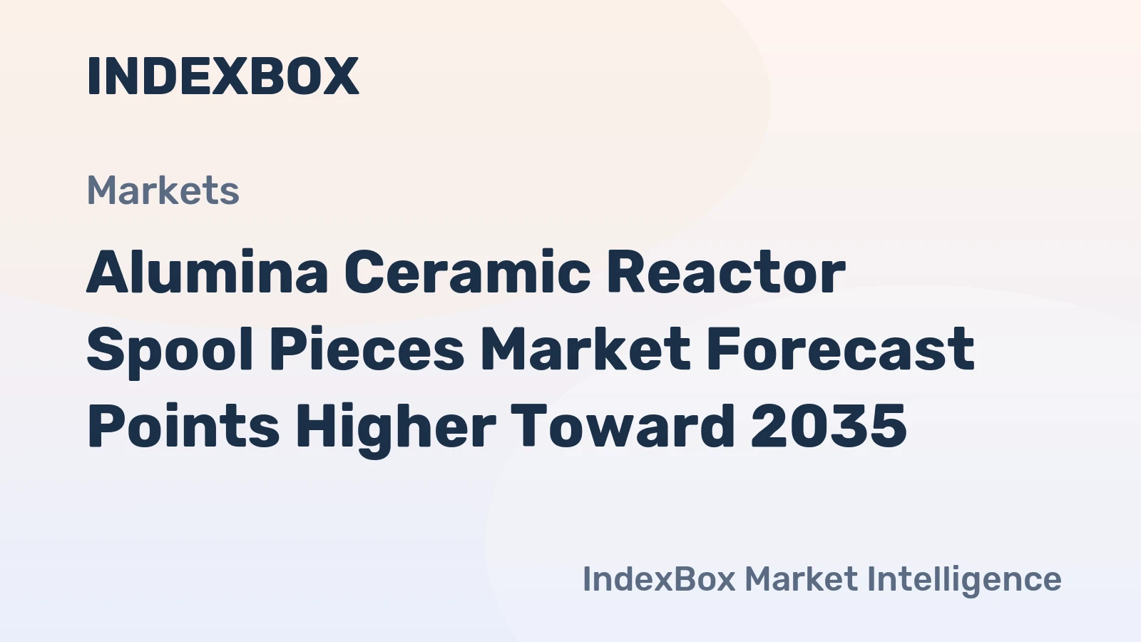 Alumina Ceramic Reactor Spool Pieces Market Forecast Points Higher Toward 2035, Driven by Semiconductor Fab Expansion