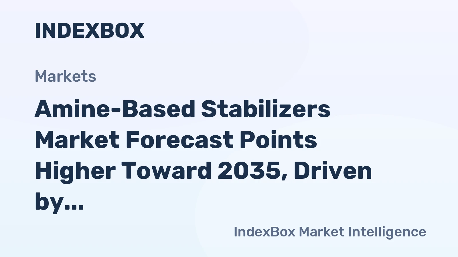 Amine-Based Stabilizers Market Forecast Points Higher Toward 2035, Driven by Electronics Sector Demand