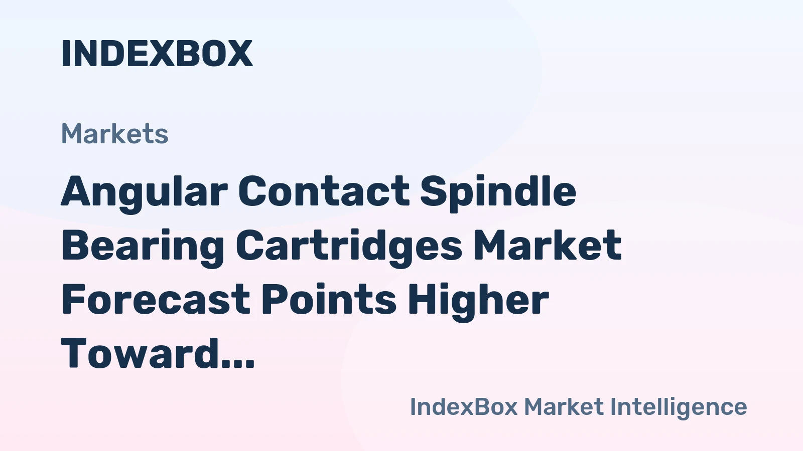 Angular Contact Spindle Bearing Cartridges Market Forecast Points Higher Toward 2035, Driven by Semiconductor Capacity Expansion