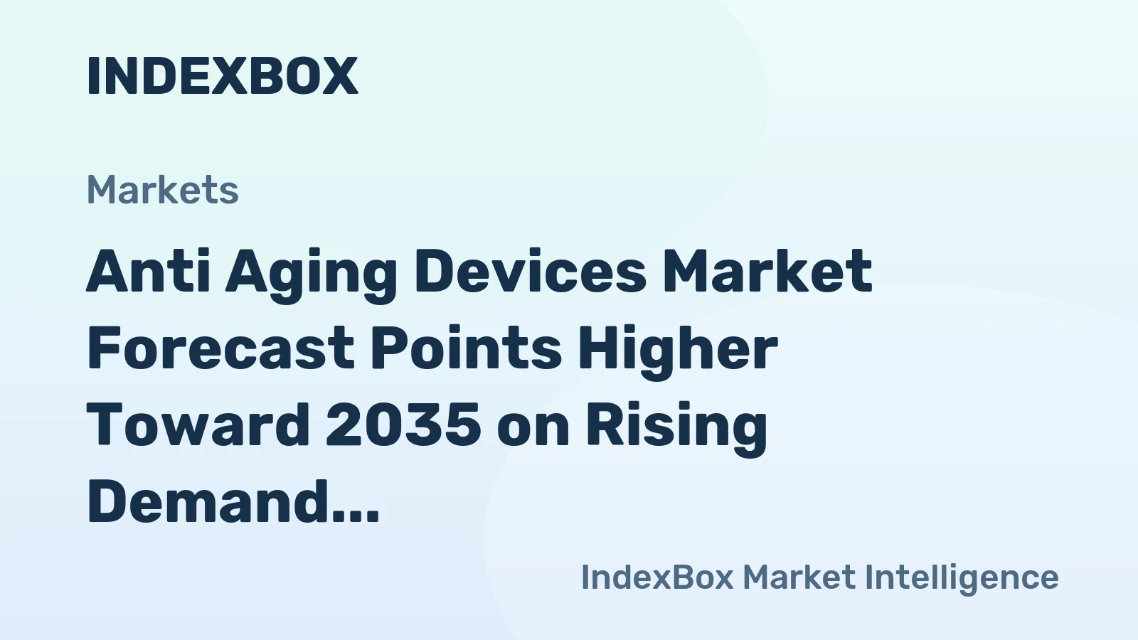 Anti Aging Devices Market Forecast Points Higher Toward 2035 on Rising Demand for at-Home Solutions