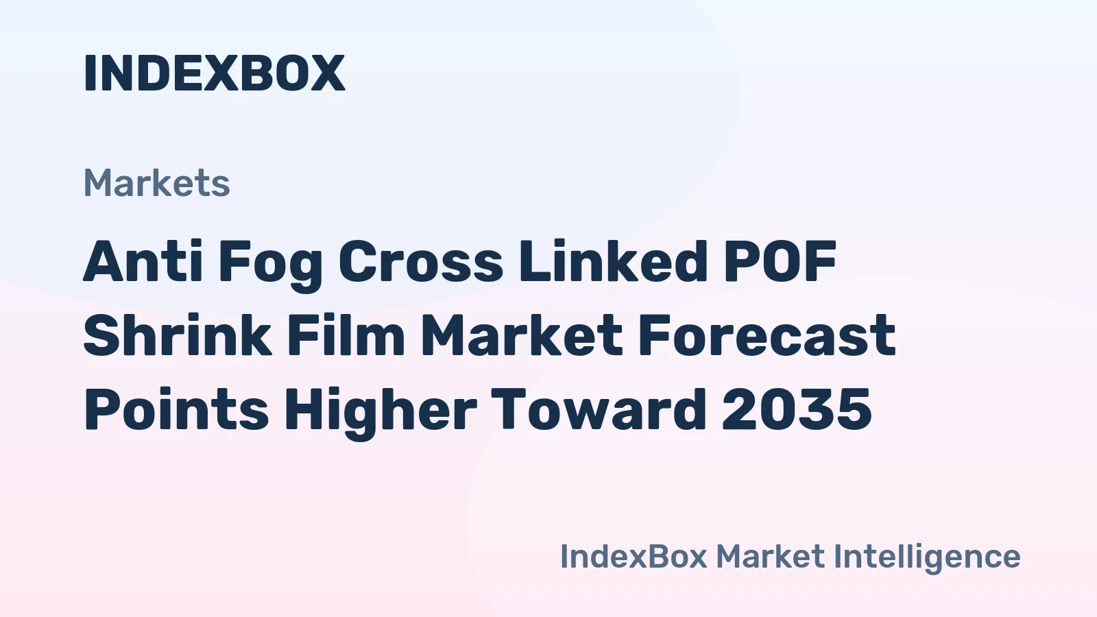 Anti Fog Cross Linked POF Shrink Film Market Forecast Points Higher Toward 2035, Driven by Fresh Food Packaging Demands