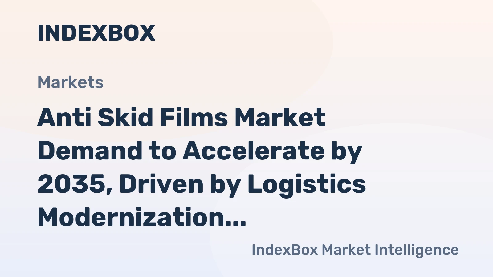 Anti Skid Films Market Demand to Accelerate by 2035, Driven by Logistics Modernization