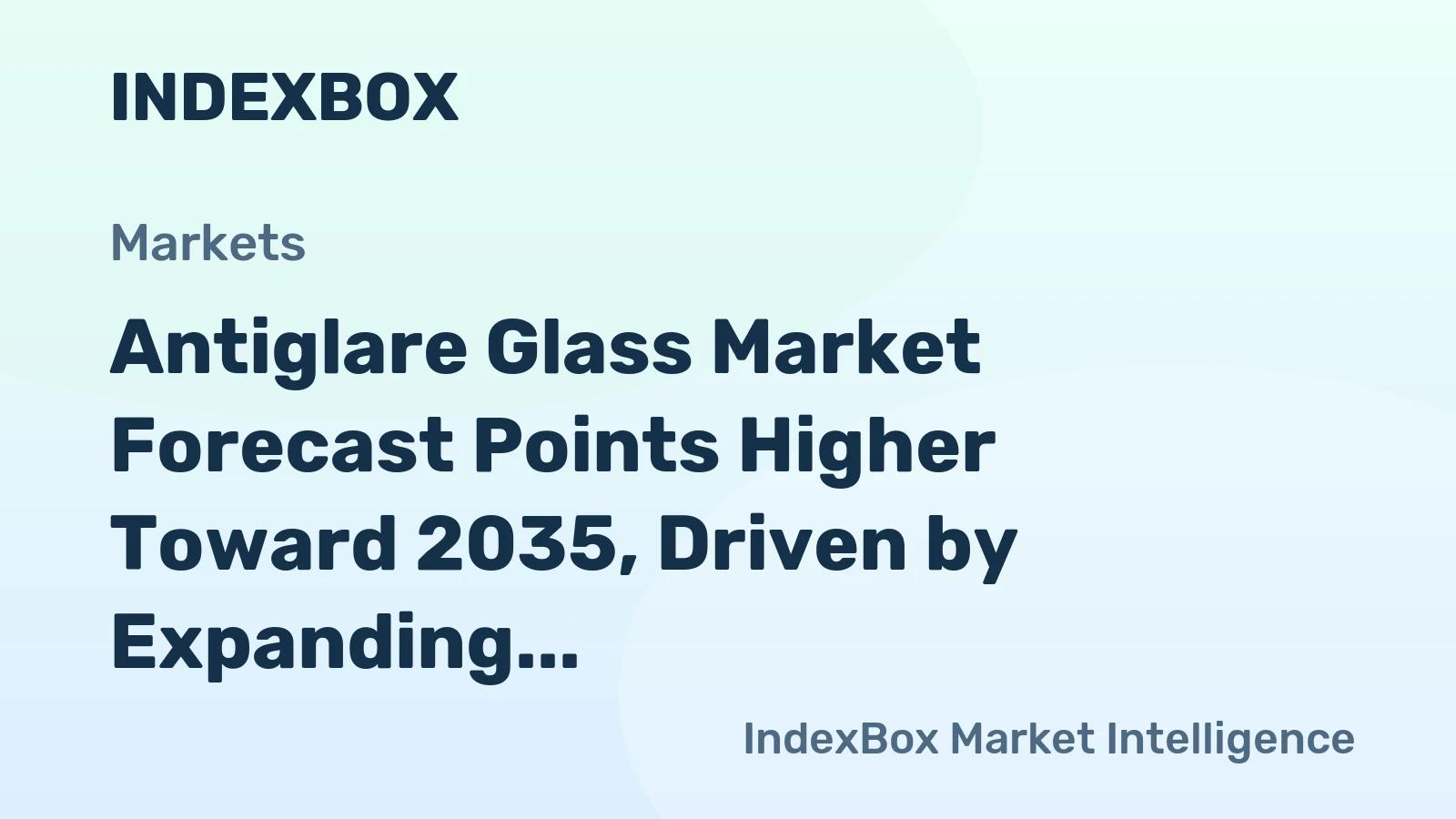 Antiglare Glass Market Forecast Points Higher Toward 2035, Driven by Expanding Electronic Display Applications