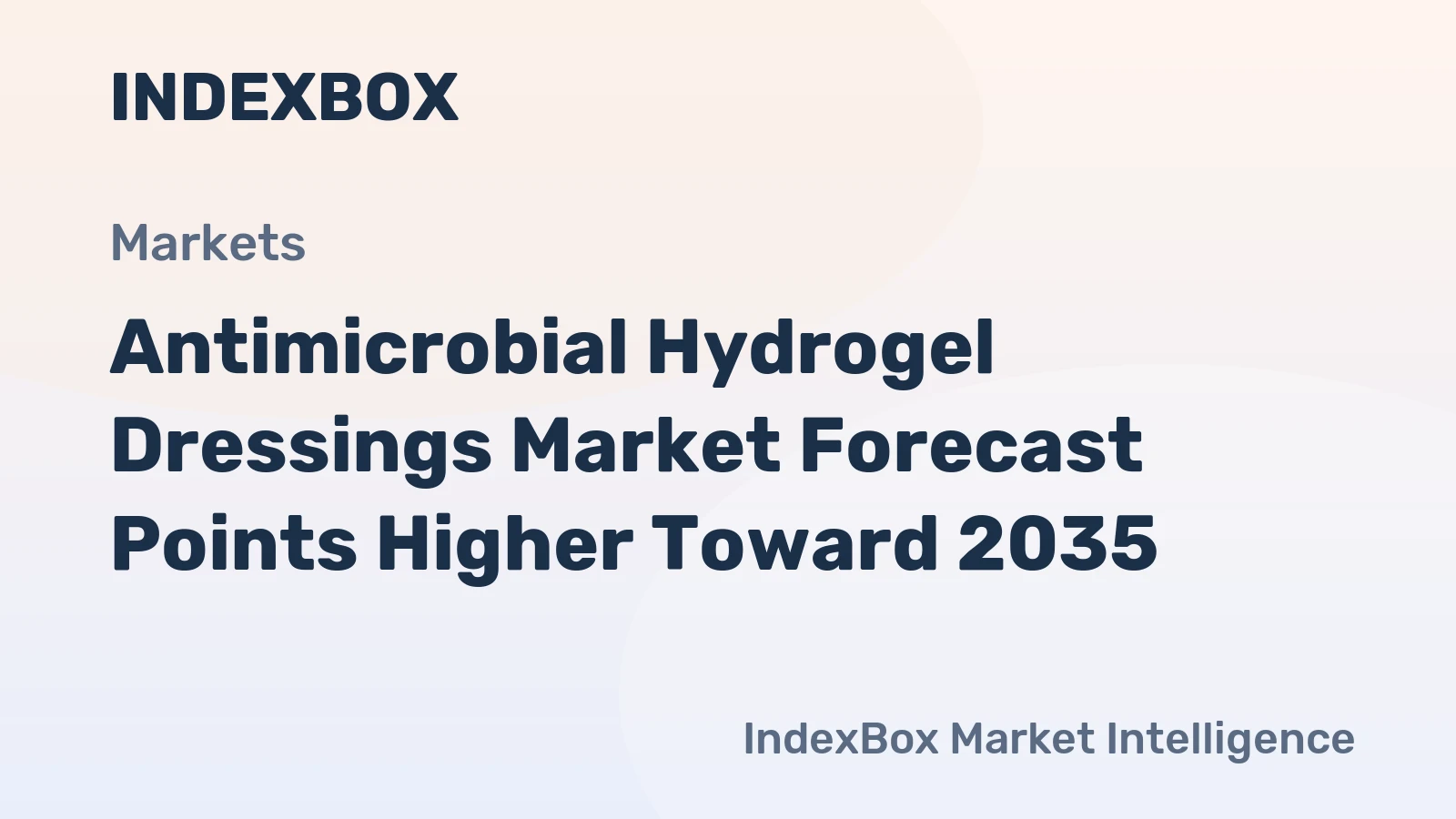 Antimicrobial Hydrogel Dressings Market Forecast Points Higher Toward 2035, Driven by Rising Chronic Wound Incidence
