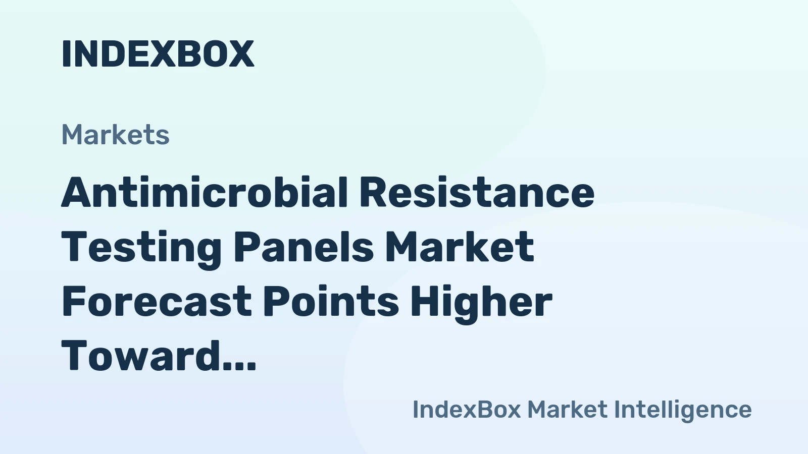 Antimicrobial Resistance Testing Panels Market Forecast Points Higher Toward 2035 on Rising Sepsis Workloads