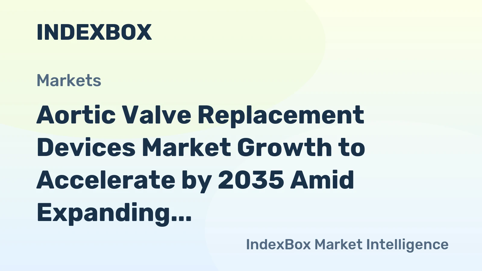 Aortic Valve Replacement Devices Market Growth to Accelerate by 2035 Amid Expanding TAVI Indications and Aging Demographics