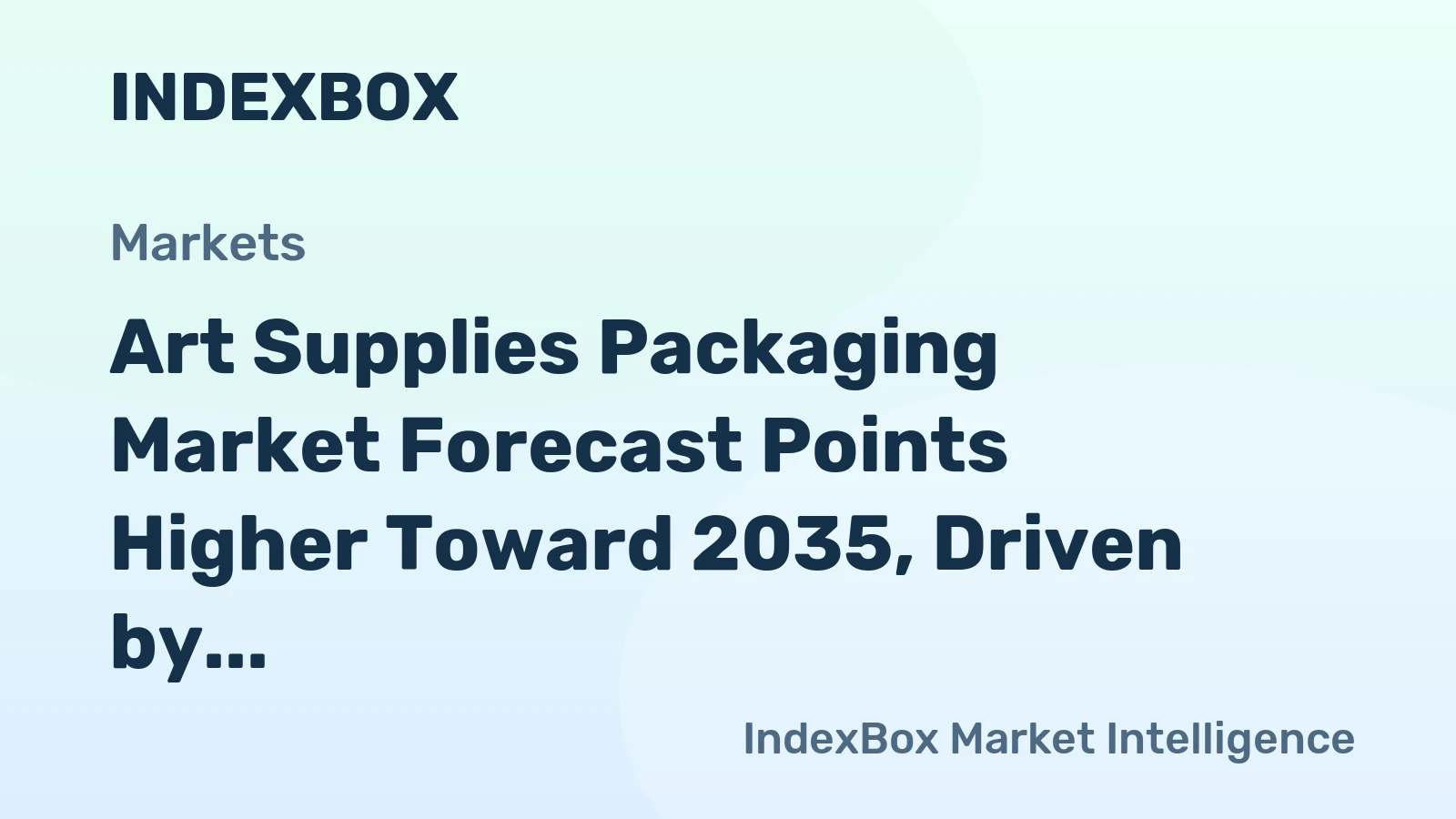 Art Supplies Packaging Market Forecast Points Higher Toward 2035, Driven by Premiumization and E-Commerce
