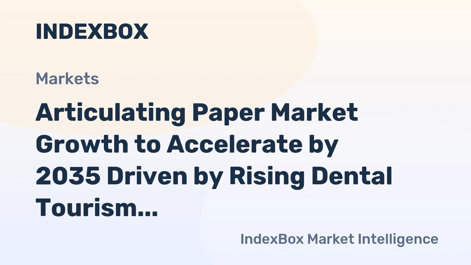 Articulating Paper Market Growth to Accelerate by 2035 Driven by Rising Dental Tourism and Precision Diagnostics