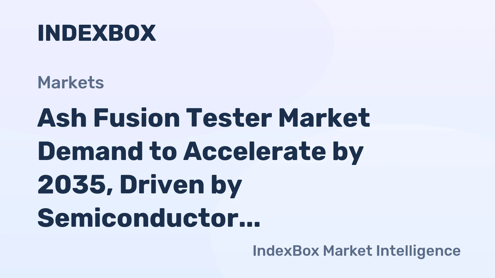 Ash Fusion Tester Market Demand to Accelerate by 2035, Driven by Semiconductor Quality Control Upgrades