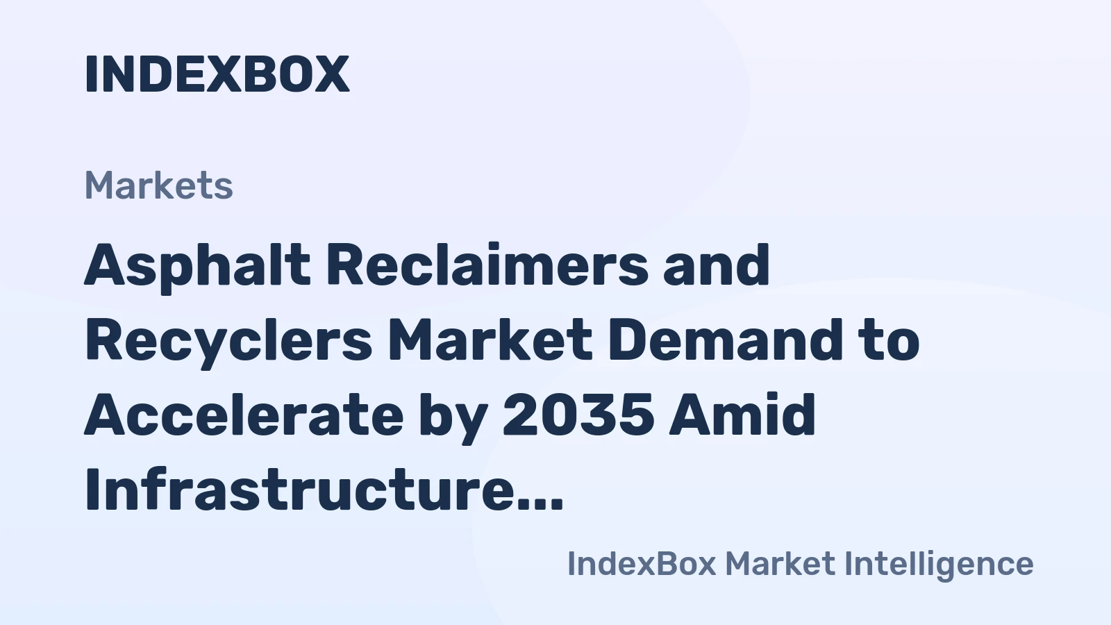 Asphalt Reclaimers and Recyclers Market Demand to Accelerate by 2035 Amid Infrastructure Renewal and Circular Economy Mandates