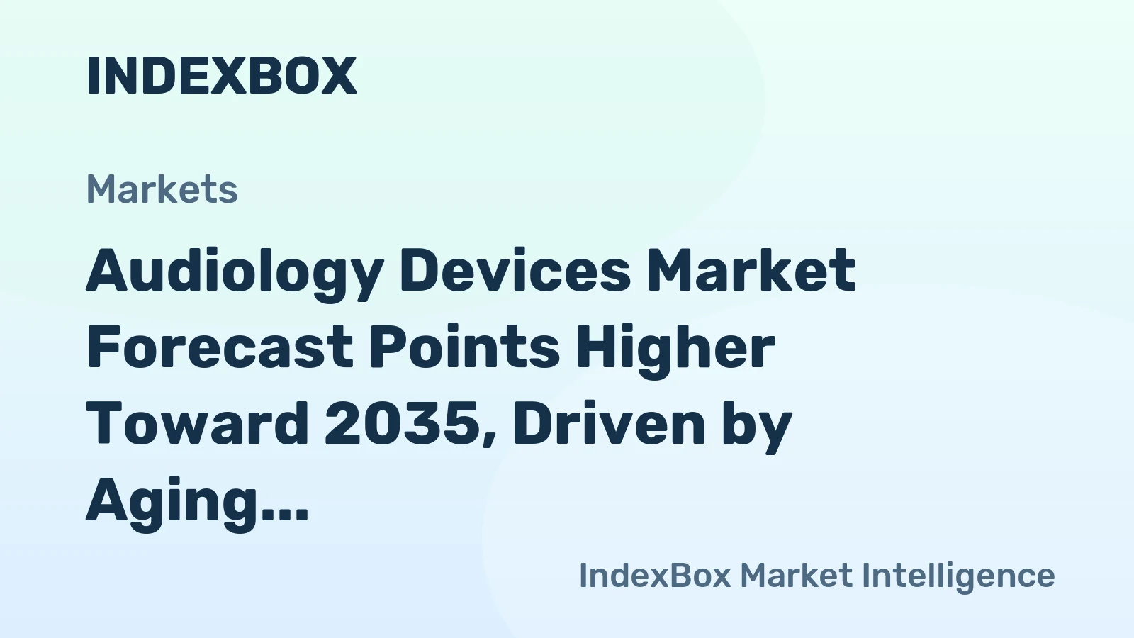 Audiology Devices Market Forecast Points Higher Toward 2035, Driven by Aging Population and OTC Expansion