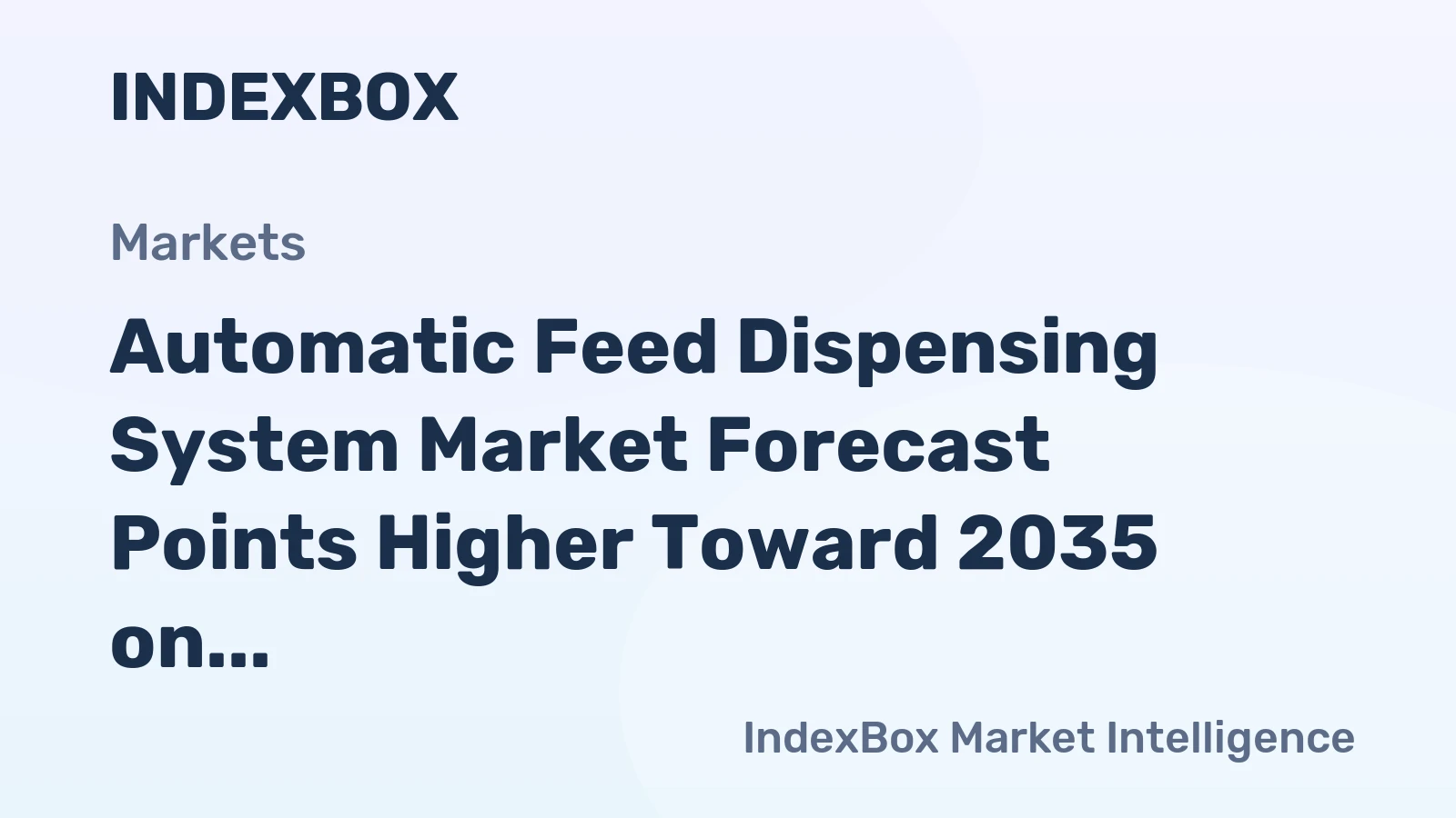 Automatic Feed Dispensing System Market Forecast Points Higher Toward 2035 on Smart Integration and Home Care Shift