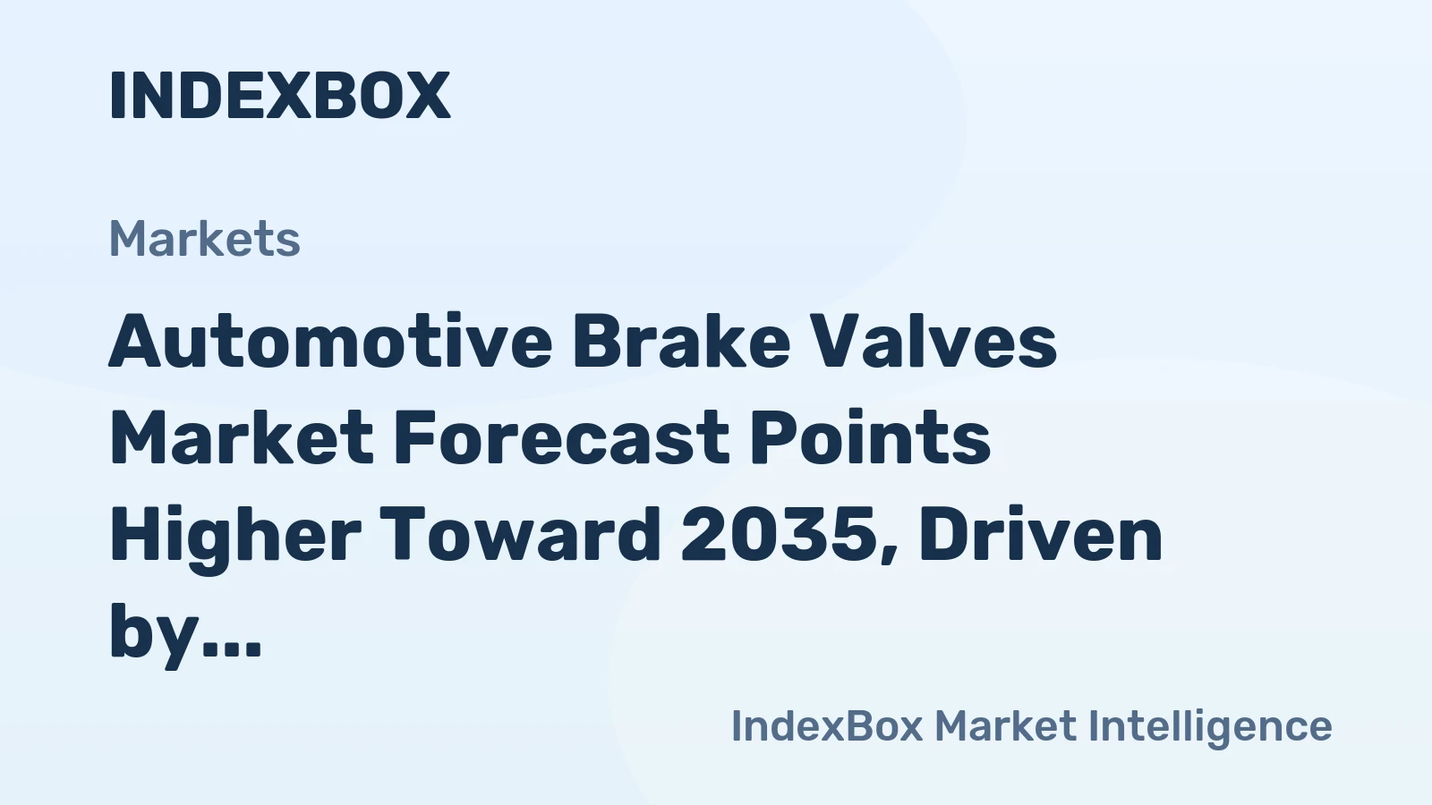 Automotive Brake Valves Market Forecast Points Higher Toward 2035, Driven by EV Brake System Redesign
