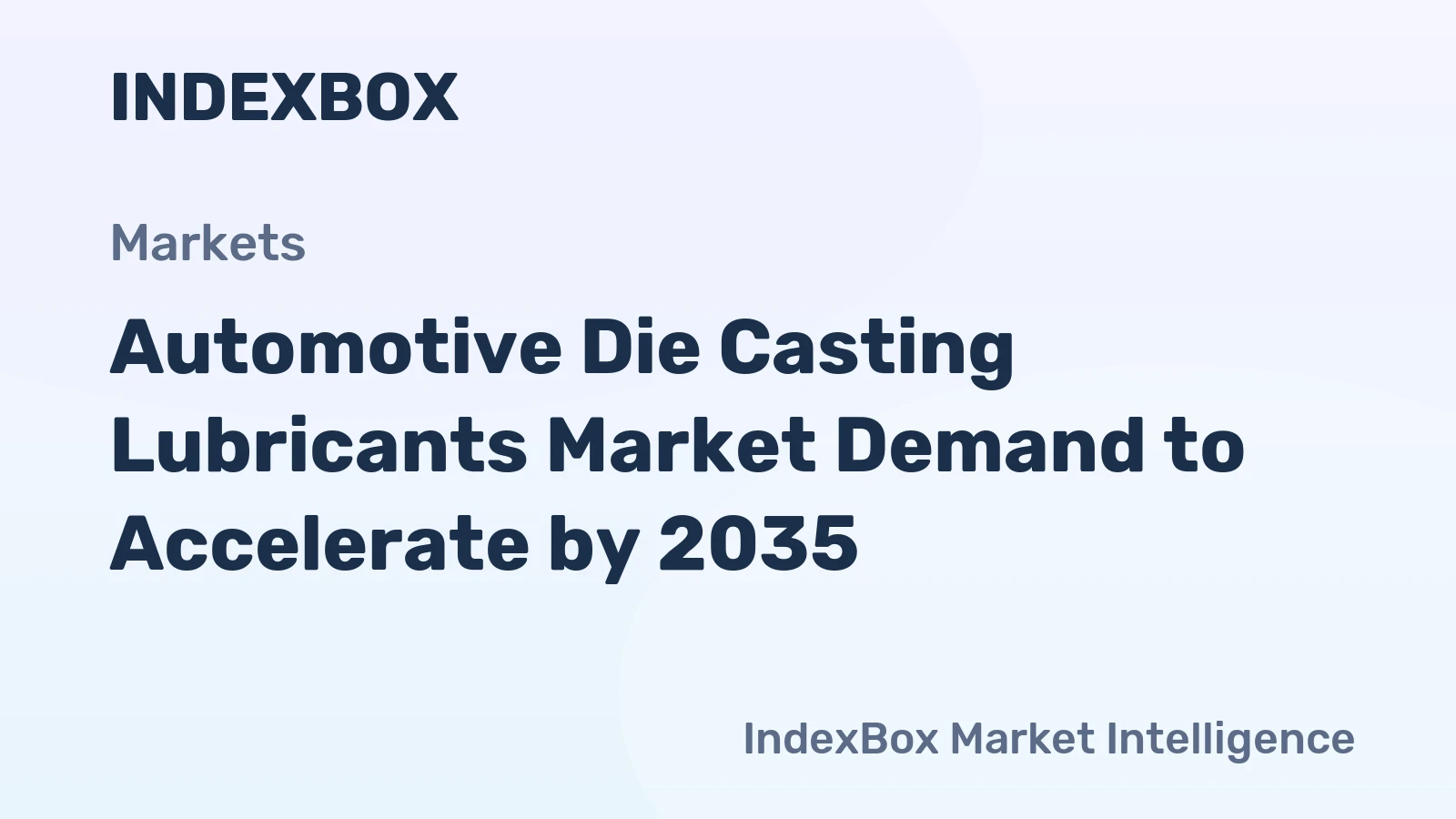 Automotive Die Casting Lubricants Market Demand to Accelerate by 2035, Driven by EV Lightweighting and Mega-Casting Expansion