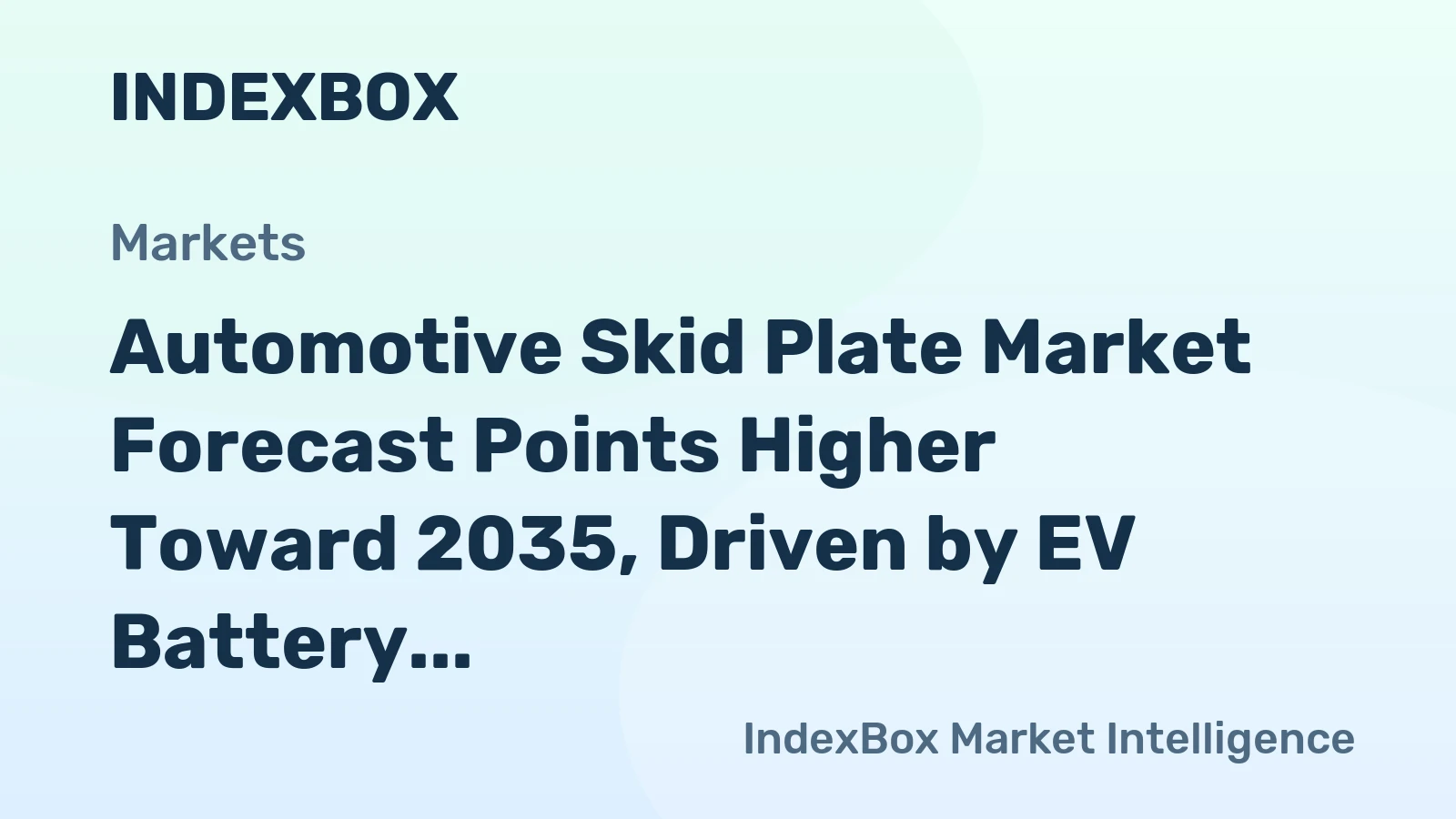 Automotive Skid Plate Market Forecast Points Higher Toward 2035, Driven by EV Battery Protection Mandates