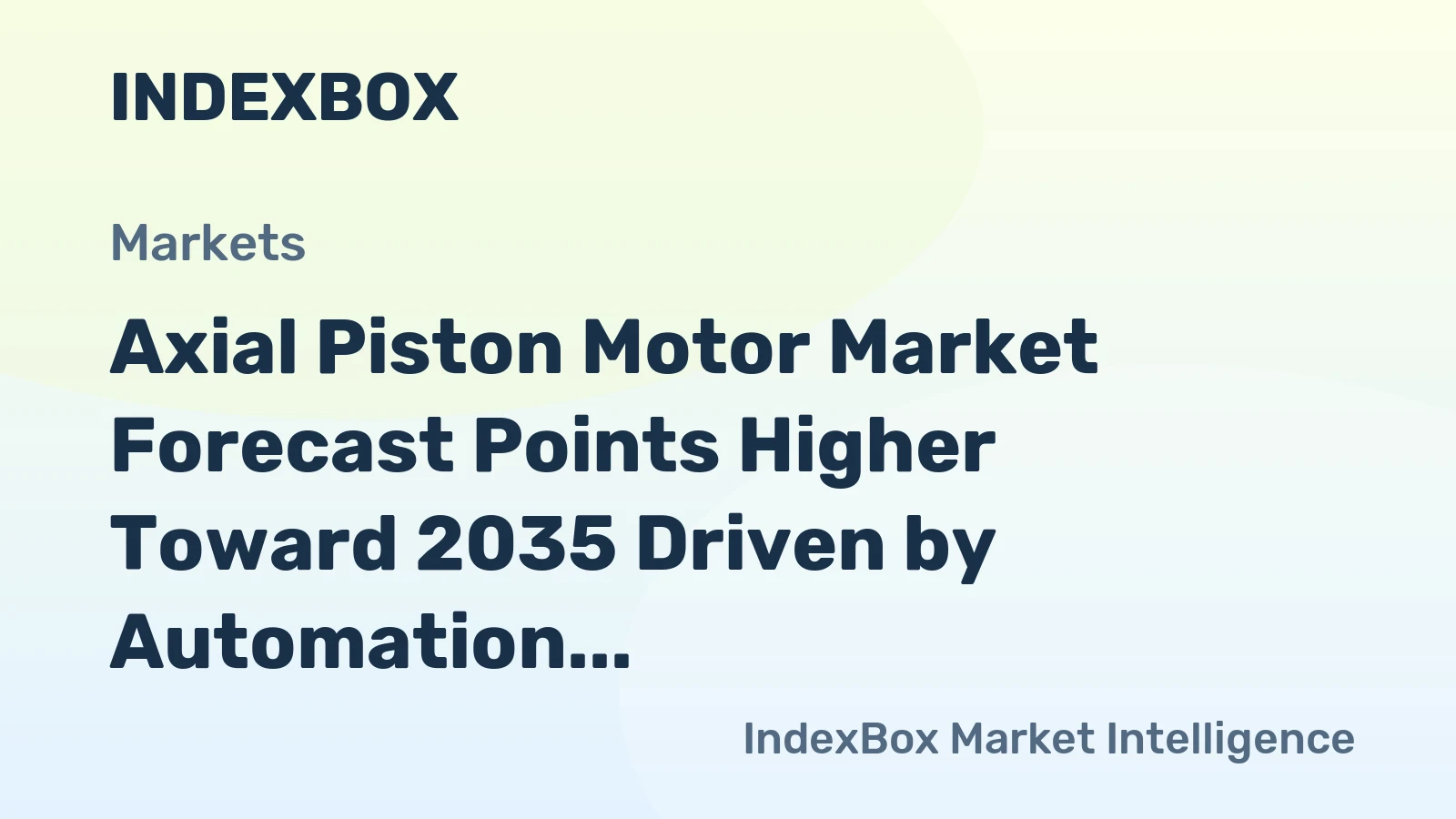 Axial Piston Motor Market Forecast Points Higher Toward 2035 Driven by Automation and Electrification of Mobile Hydraulics