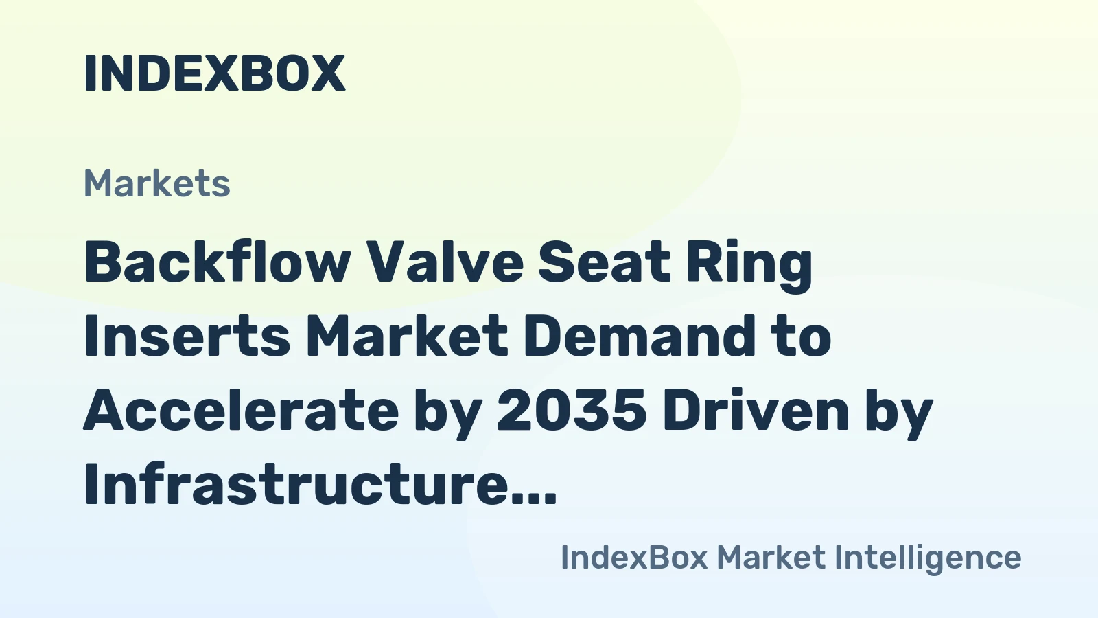 Backflow Valve Seat Ring Inserts Market Demand to Accelerate by 2035 Driven by Infrastructure Renewal and Smart Valve Integration