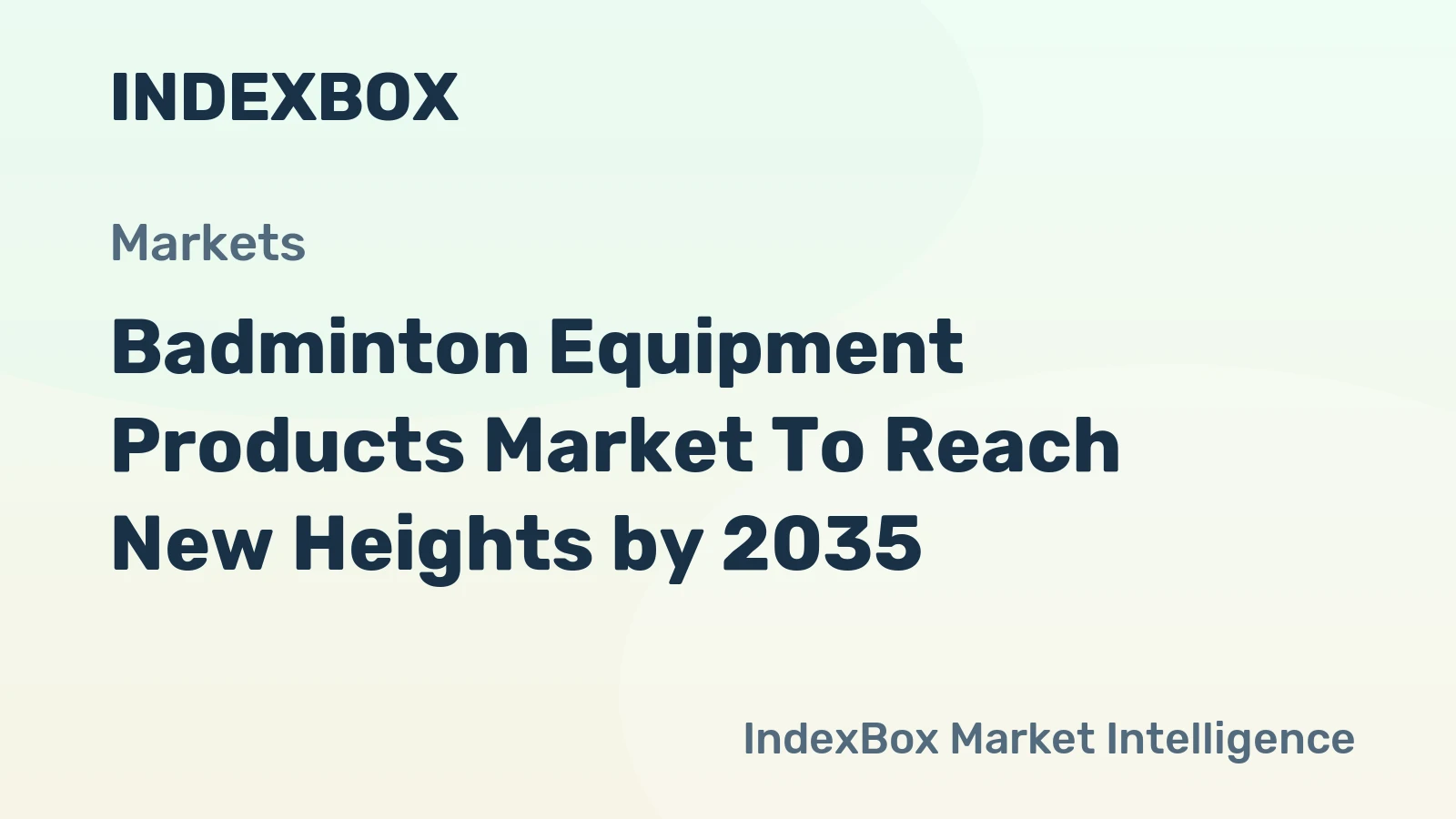 Badminton Equipment Products Market to Reach New Heights by 2035, Driven by Rising Global Participation and Technological Innovation