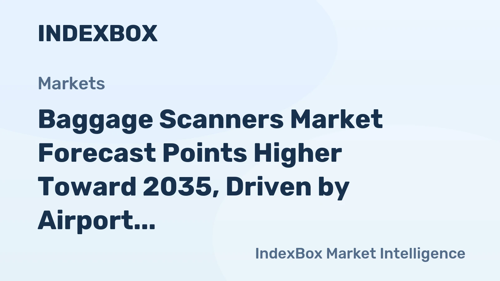 Baggage Scanners Market Forecast Points Higher Toward 2035, Driven by Airport Modernization and AI Integration