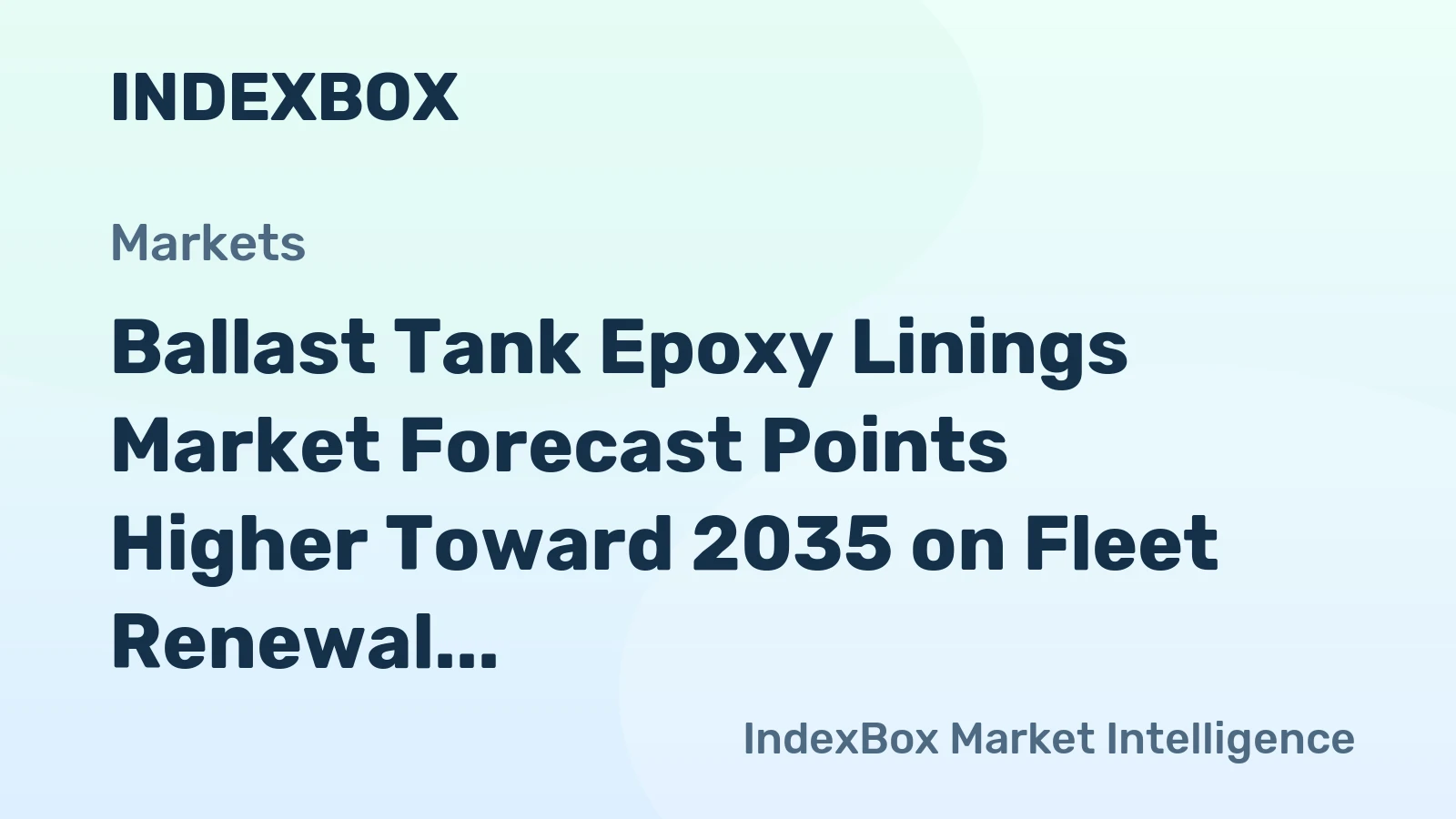Ballast Tank Epoxy Linings Market Forecast Points Higher Toward 2035 on Fleet Renewal and IMO Compliance