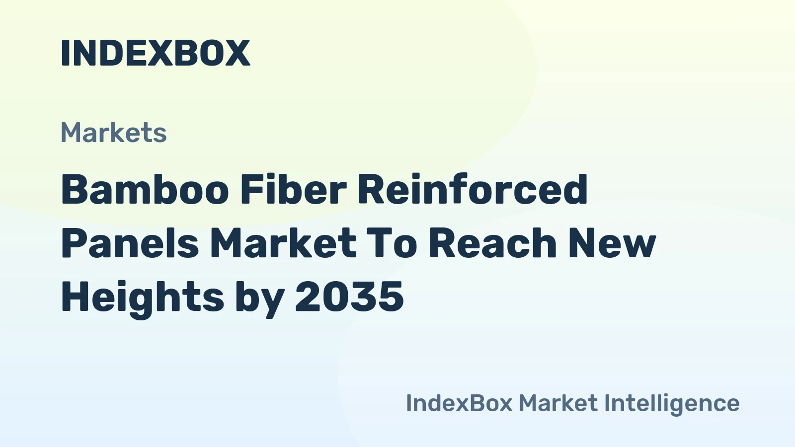 Bamboo Fiber Reinforced Panels Market to Reach New Heights by 2035, Driven by Green Building Mandates and Lightweighting Demand