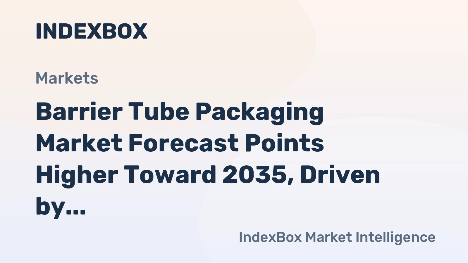 Barrier Tube Packaging Market Forecast Points Higher Toward 2035, Driven by Premiumization
