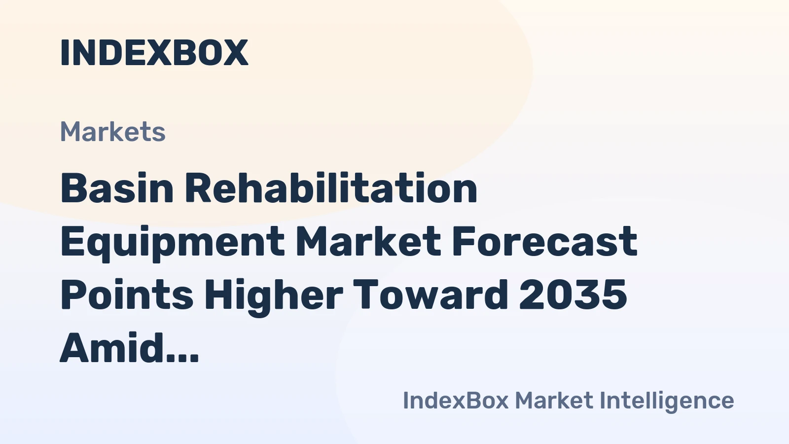 Basin Rehabilitation Equipment Market Forecast Points Higher Toward 2035 Amid Aging Infrastructure Renewal
