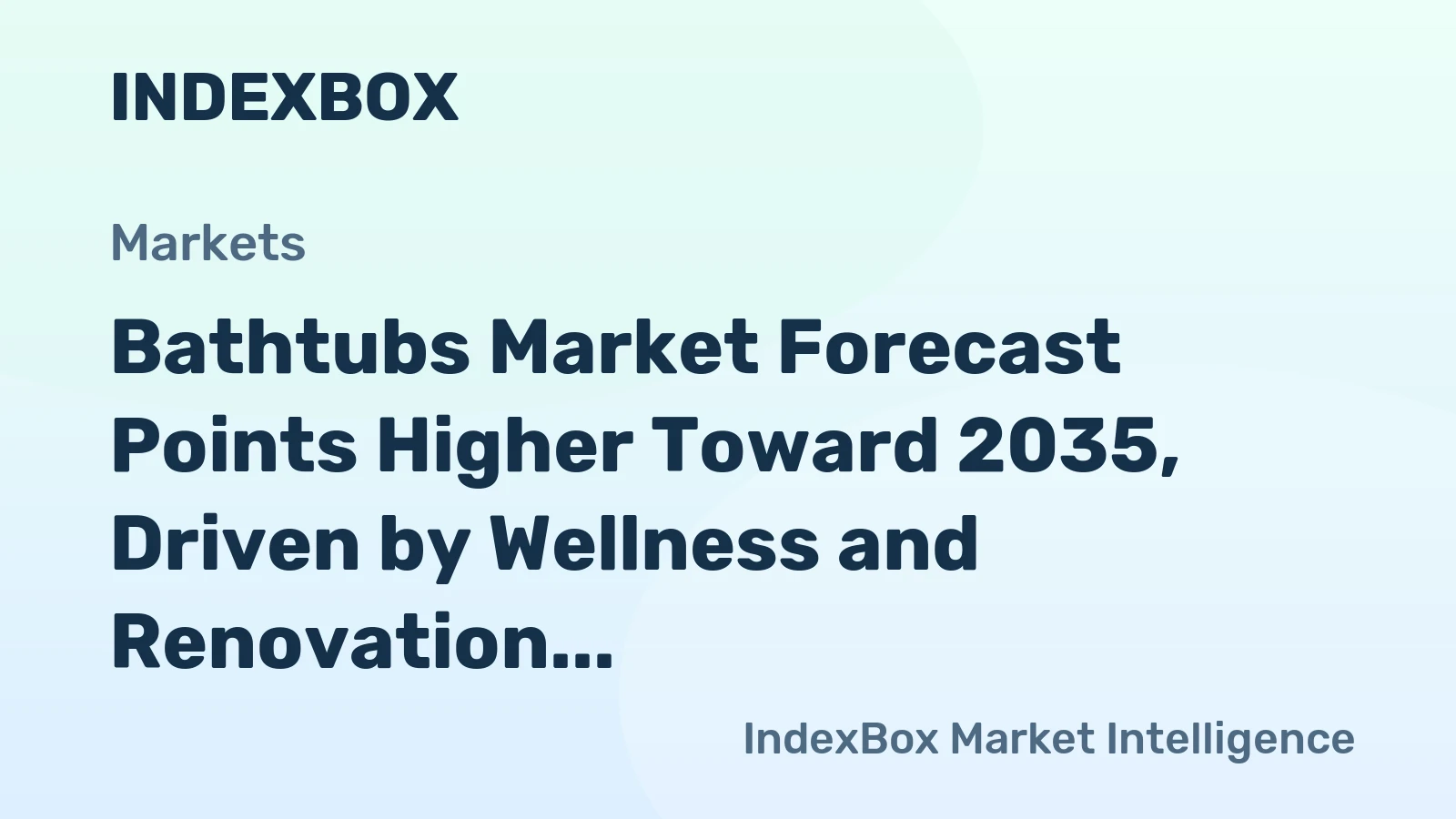 Bathtubs Market Forecast Points Higher Toward 2035, Driven by Wellness and Renovation Demand