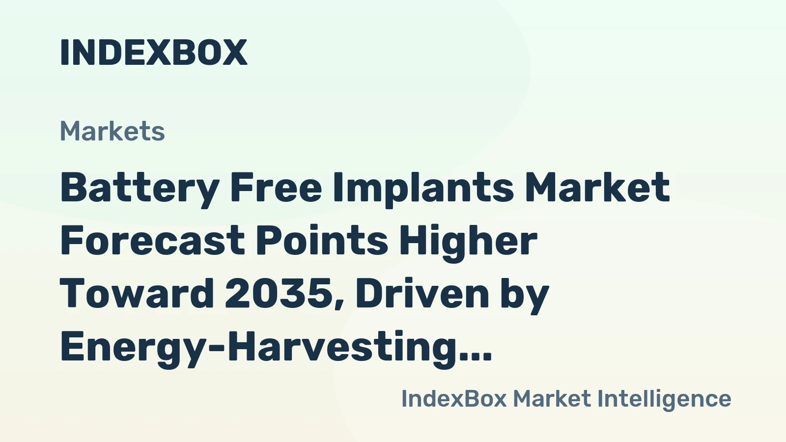 Battery Free Implants Market Forecast Points Higher Toward 2035, Driven by Energy-Harvesting Innovation