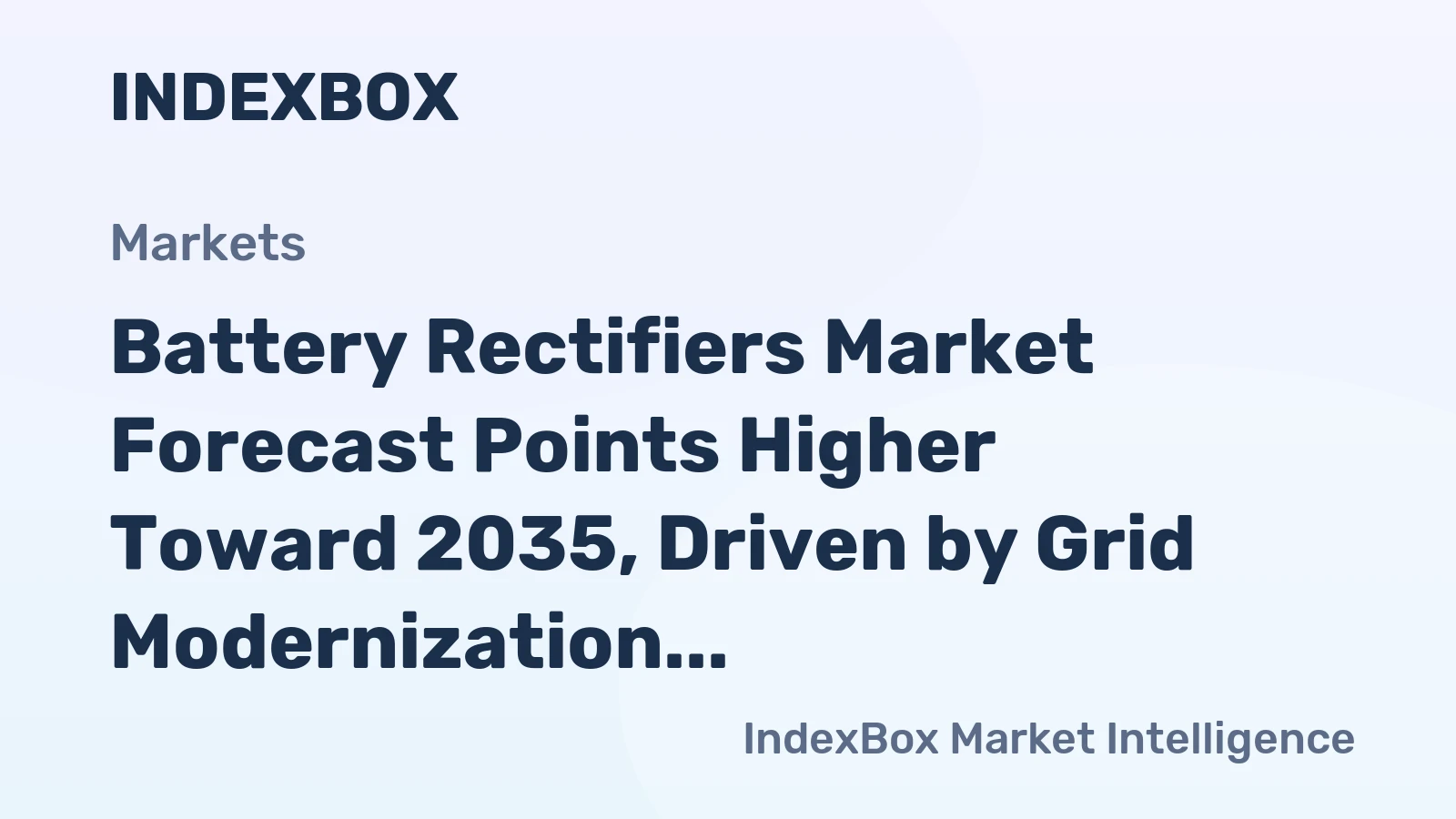 Battery Rectifiers Market Forecast Points Higher Toward 2035, Driven by Grid Modernization