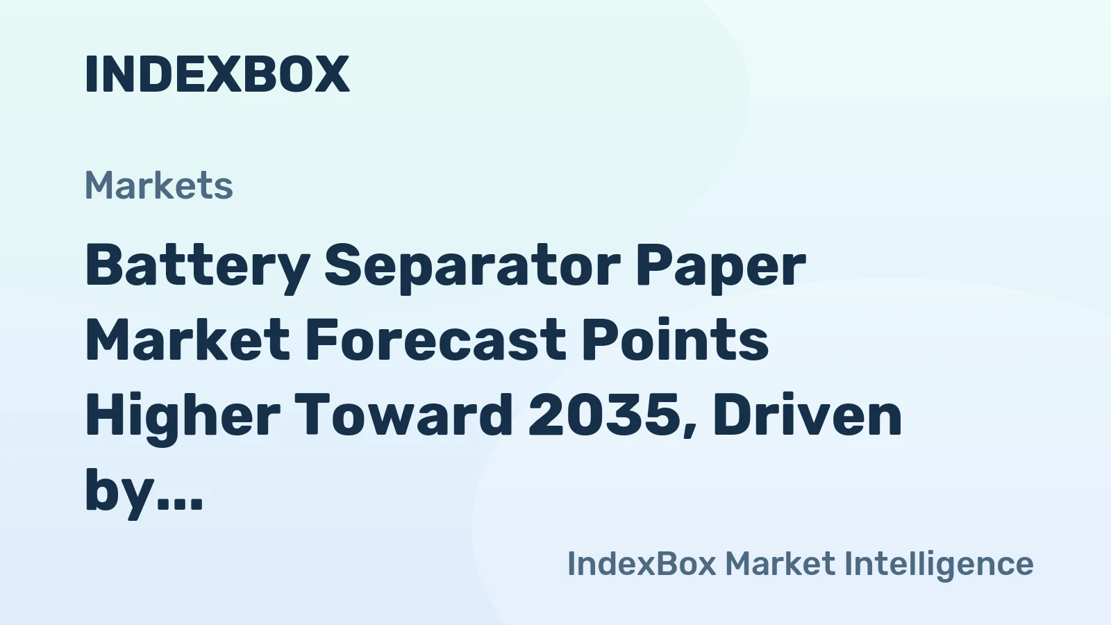 Battery Separator Paper Market Forecast Points Higher Toward 2035, Driven by EV and Grid Storage Demand