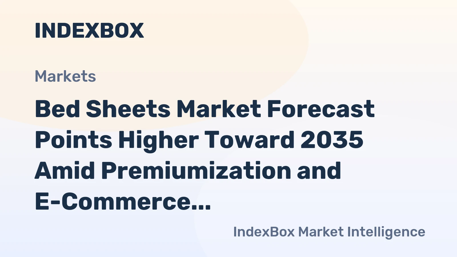 Bed Sheets Market Forecast Points Higher Toward 2035 Amid Premiumization and E-Commerce Expansion
