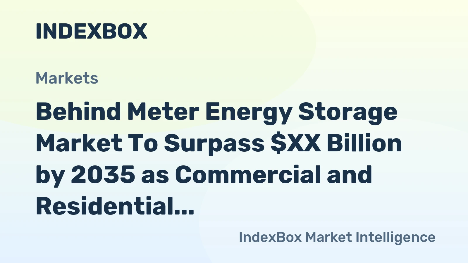 Behind Meter Energy Storage Market to Surpass $XX Billion by 2035 as Commercial and Residential Demand Accelerates