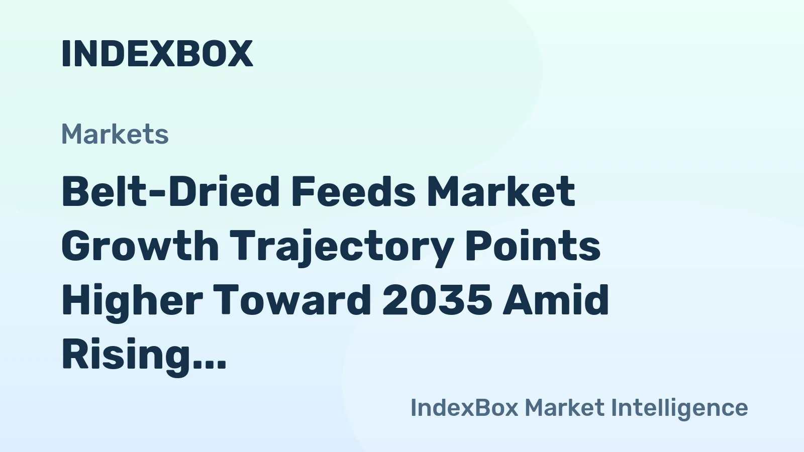 Belt-Dried Feeds Market Growth Trajectory Points Higher Toward 2035 Amid Rising Protein Demand