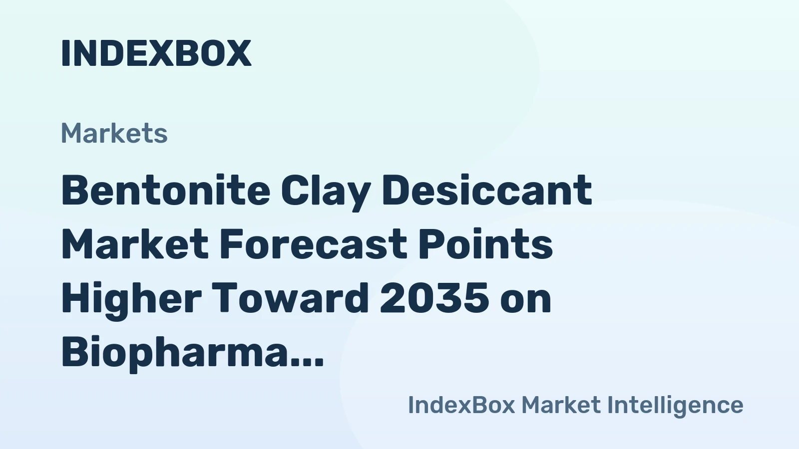 Bentonite Clay Desiccant Market Forecast Points Higher Toward 2035 on Biopharma Stability Demands