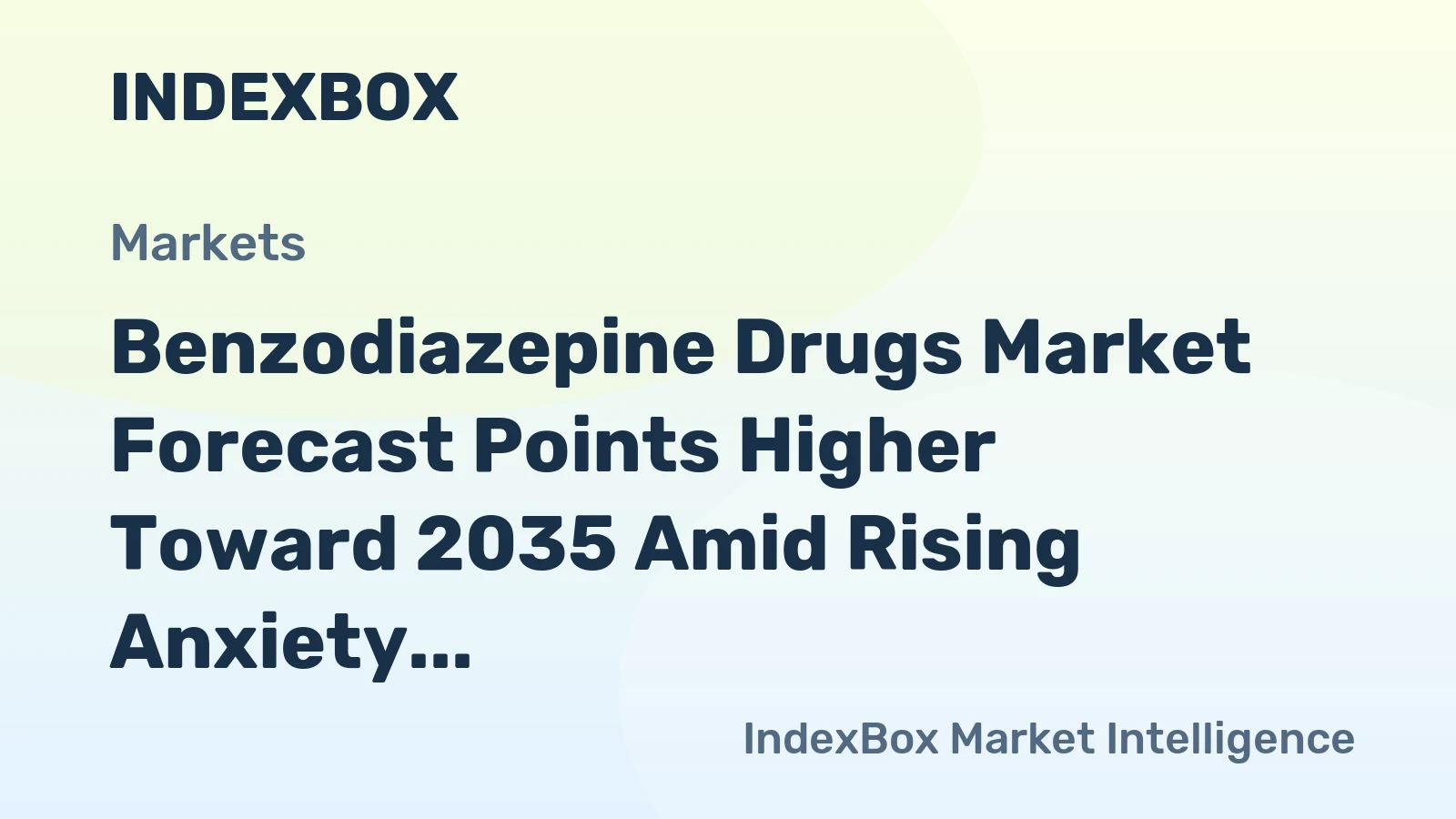 Benzodiazepine Drugs Market Forecast Points Higher Toward 2035 Amid Rising Anxiety Disorder Prevalence