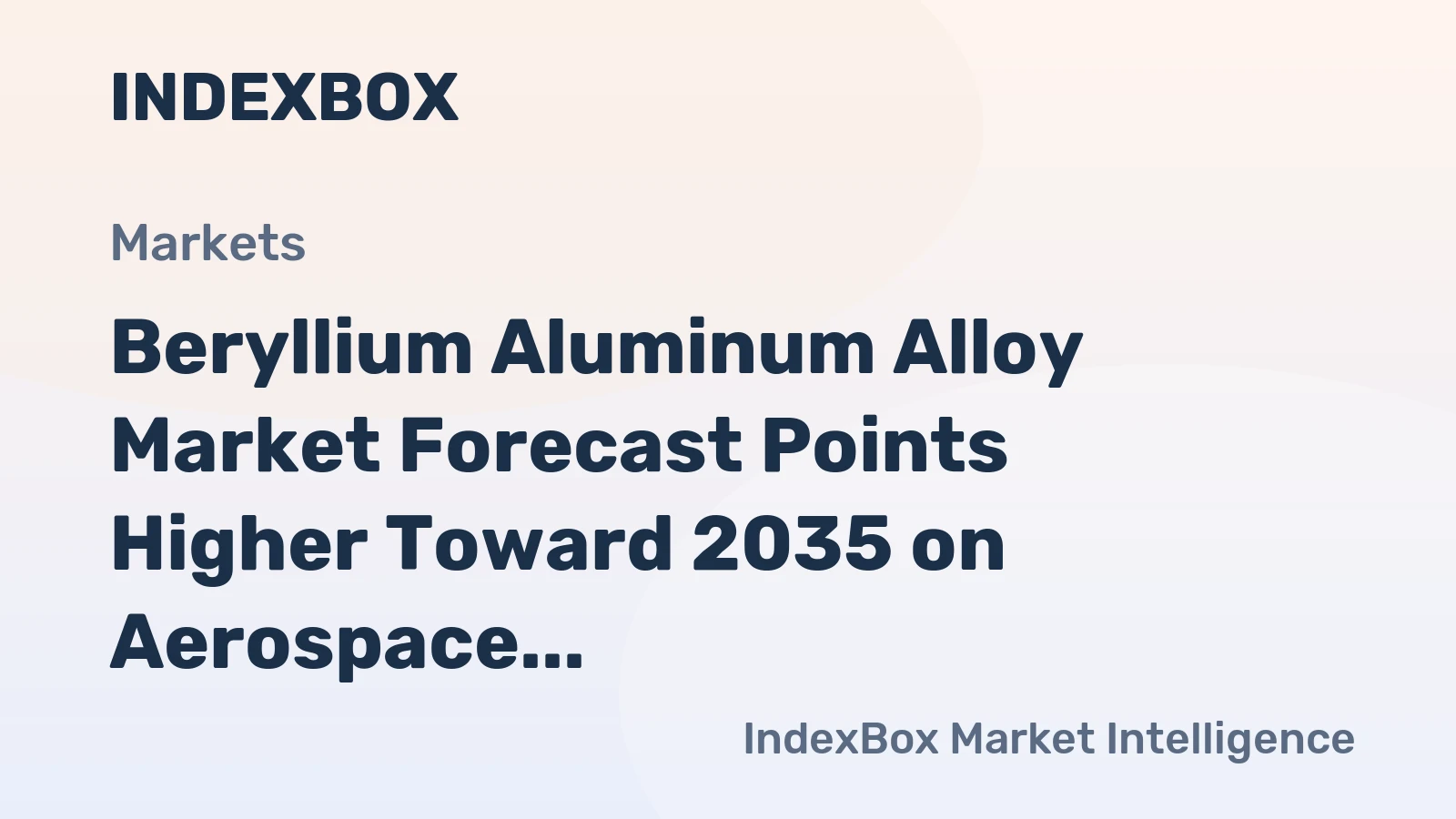 Beryllium Aluminum Alloy Market Forecast Points Higher Toward 2035 on Aerospace and Defense Demand