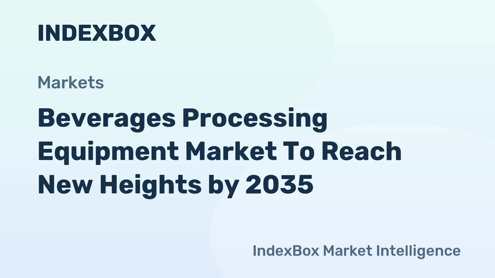 Beverages Processing Equipment Market to Reach New Heights by 2035, Driven by Agile Production and Sustainability Mandates