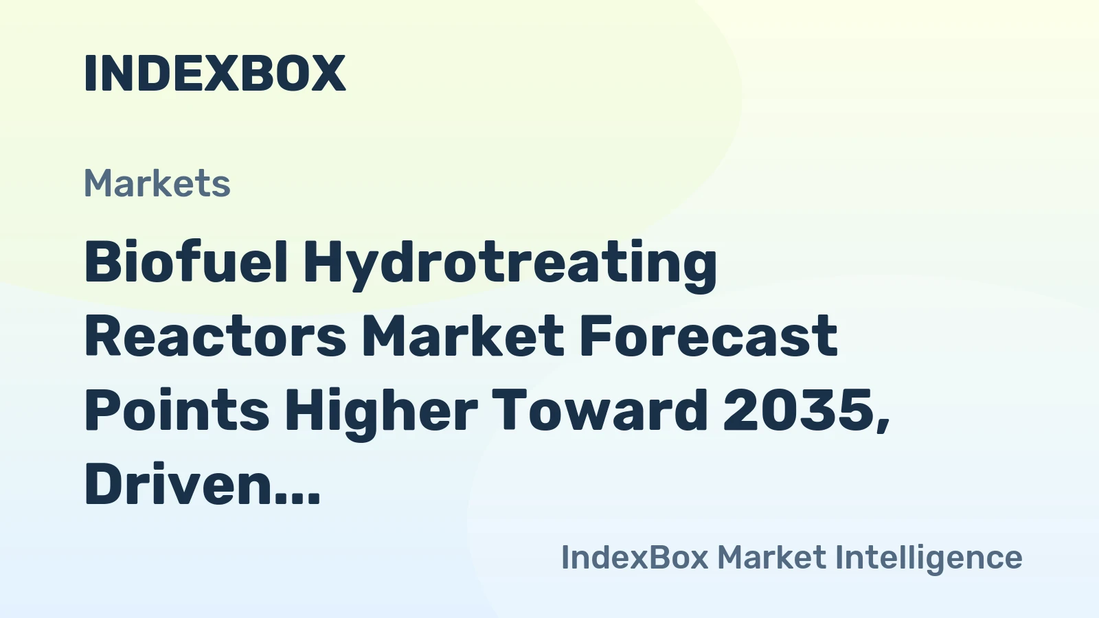 Biofuel Hydrotreating Reactors Market Forecast Points Higher Toward 2035, Driven by Global SAF Mandates
