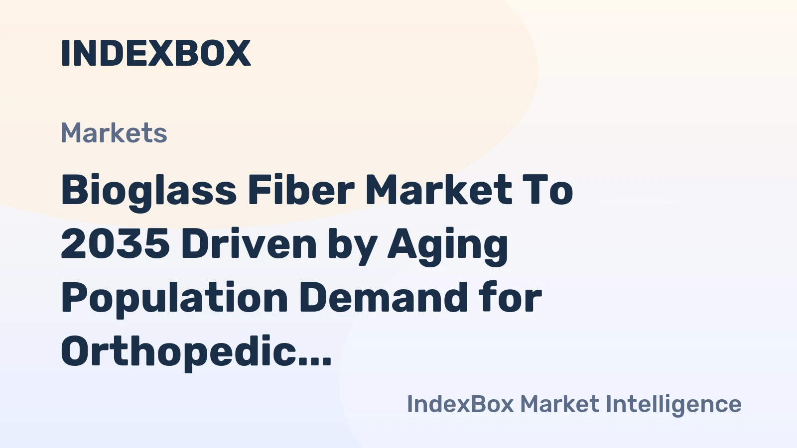 Bioglass Fiber Market to 2035 Driven by Aging Population Demand for Orthopedic and Dental Implants