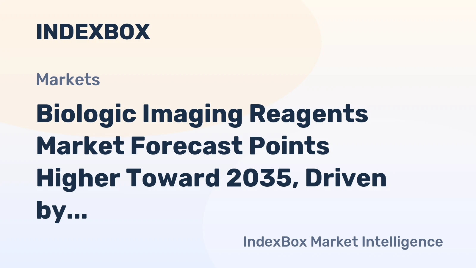 Biologic Imaging Reagents Market Forecast Points Higher Toward 2035, Driven by Multiplexed Assay Adoption