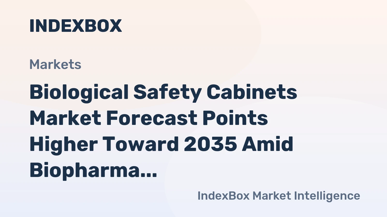 Biological Safety Cabinets Market Forecast Points Higher Toward 2035 Amid Biopharma Expansion and Lab Modernization