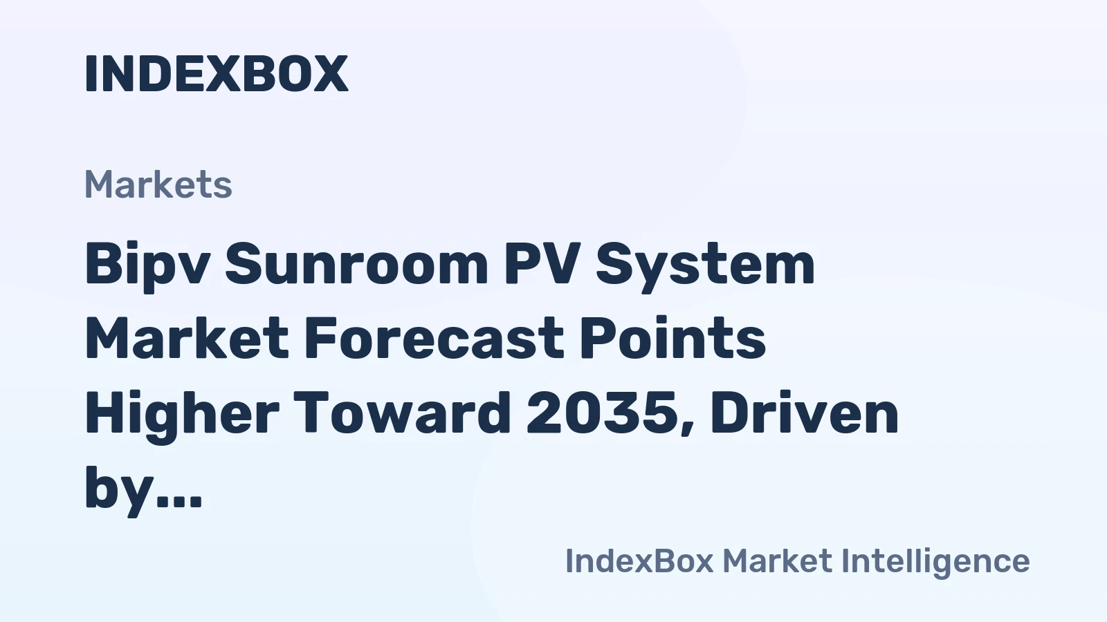 Bipv Sunroom PV System Market Forecast Points Higher Toward 2035, Driven by Building Decarbonization Mandates