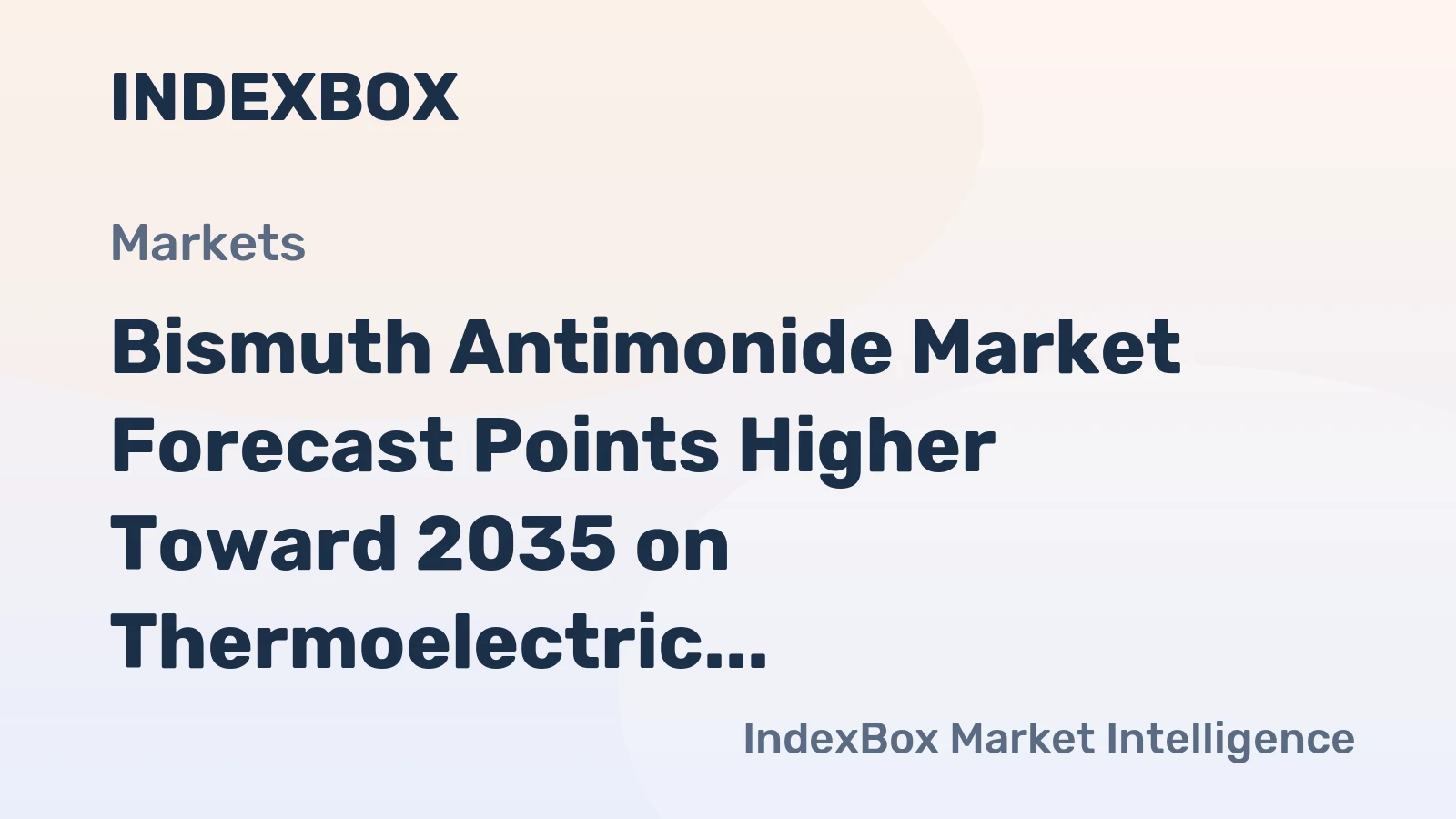 Bismuth Antimonide Market Forecast Points Higher Toward 2035 on Thermoelectric Demand Surge