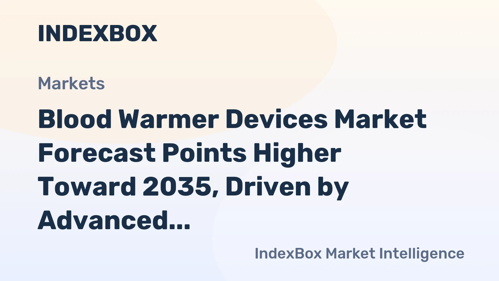 Blood Warmer Devices Market Forecast Points Higher Toward 2035, Driven by Advanced Surgical Protocols