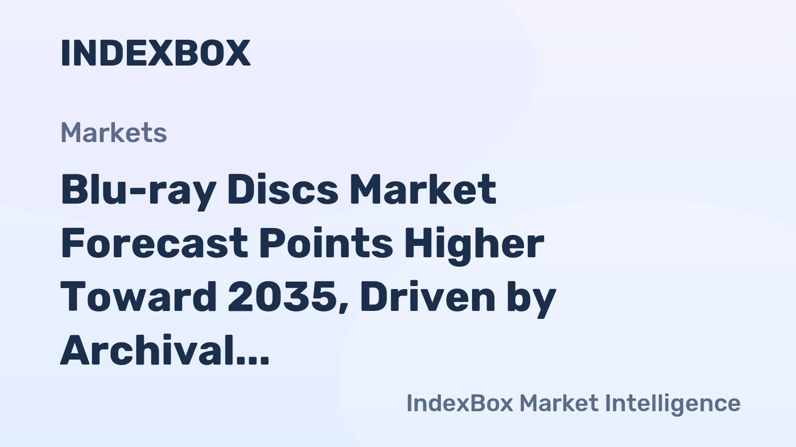 Blu-ray Discs Market Forecast Points Higher Toward 2035, Driven by Archival and Collector Demand