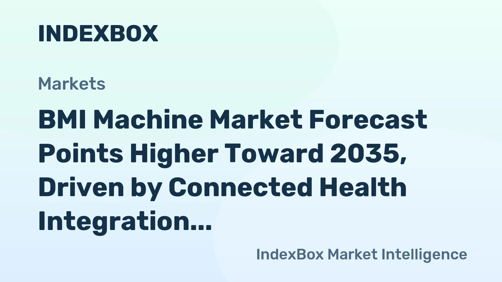 BMI Machine Market Forecast Points Higher Toward 2035, Driven by Connected Health Integration