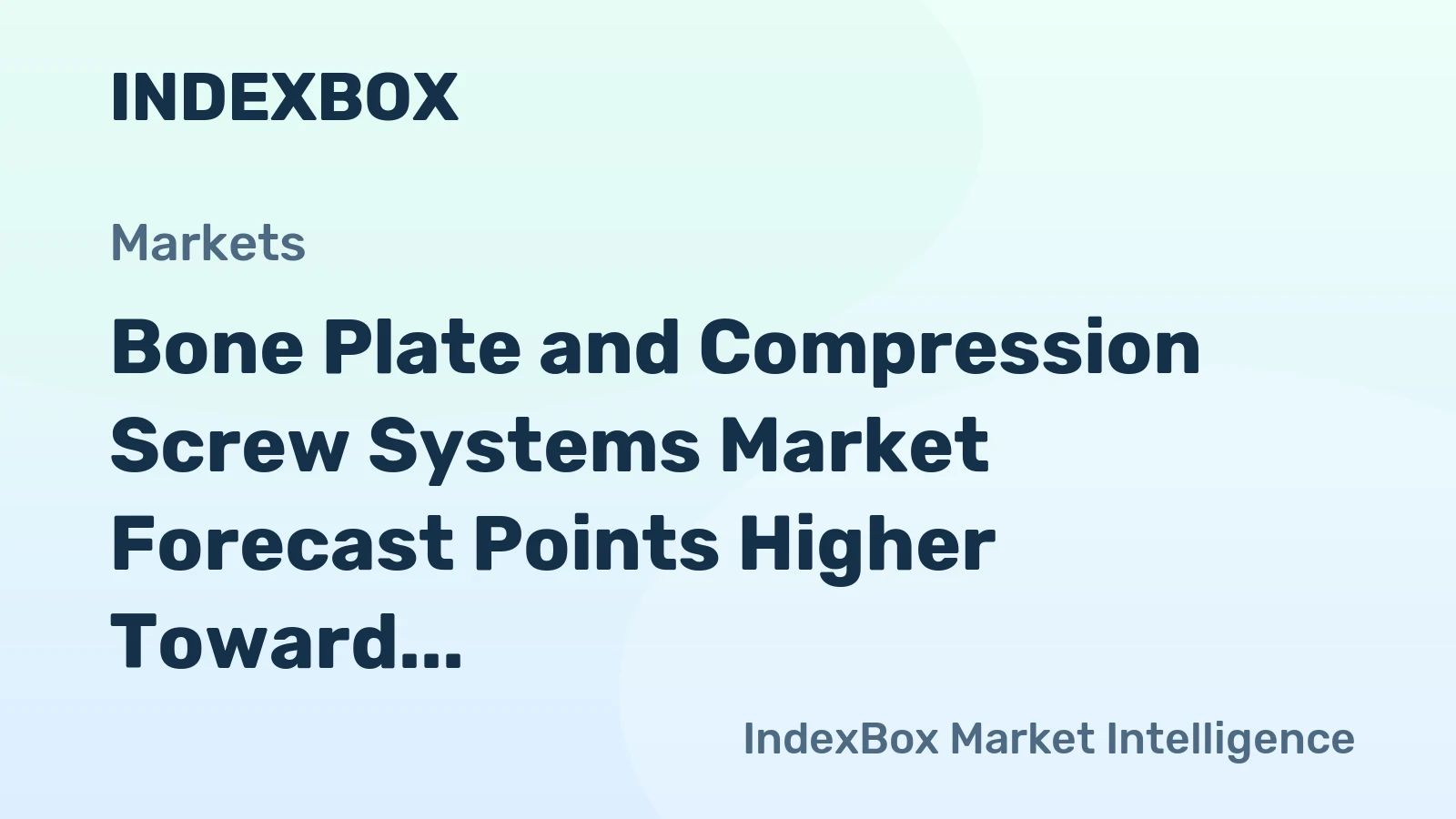 Bone Plate and Compression Screw Systems Market Forecast Points Higher Toward 2035, Driven by Rising Trauma Caseload and Aging Demographics