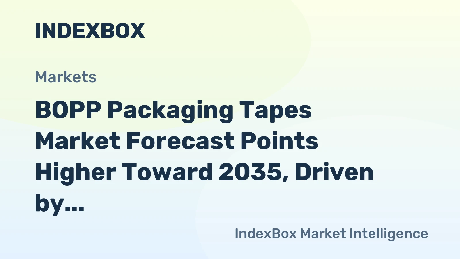 BOPP Packaging Tapes Market Forecast Points Higher Toward 2035, Driven by E-Commerce Logistics Expansion