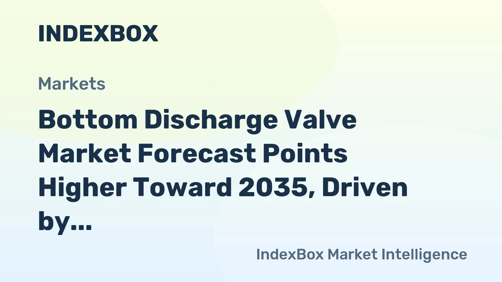 Bottom Discharge Valve Market Forecast Points Higher Toward 2035, Driven by Industrial Modernization